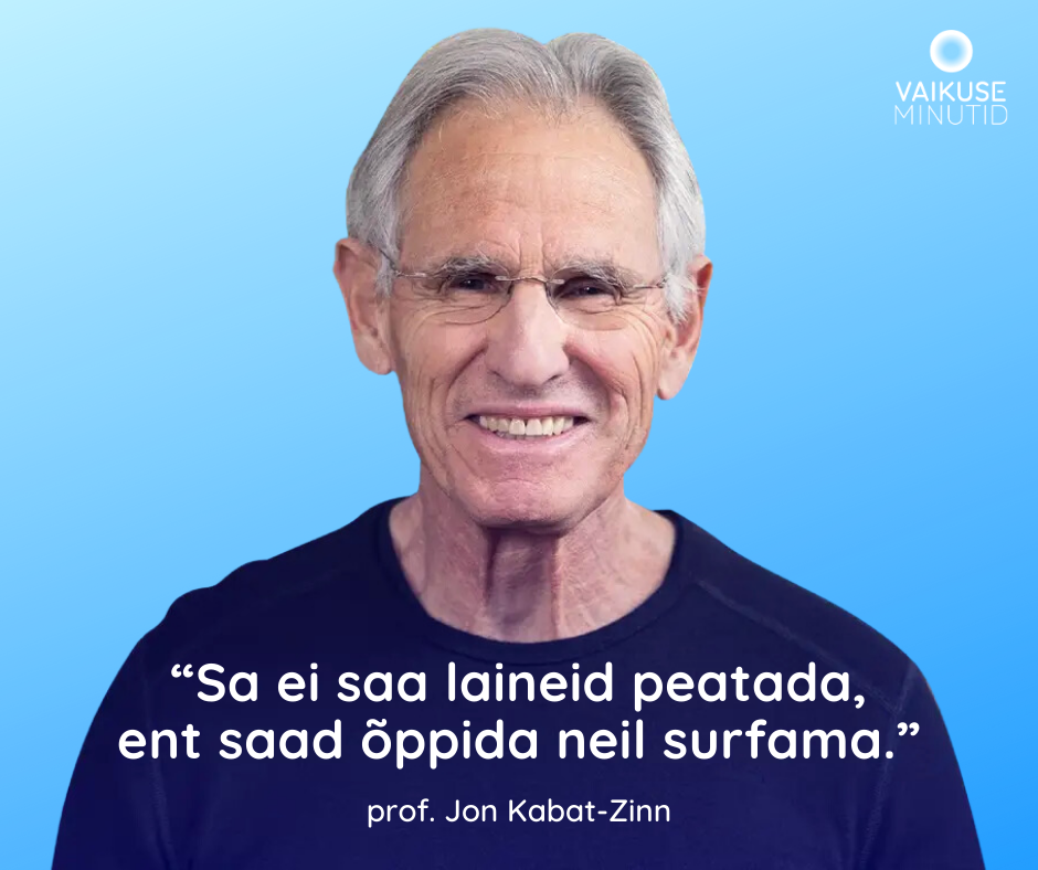 Stressivähendamise kursus MBSR - Vaikuseminutid